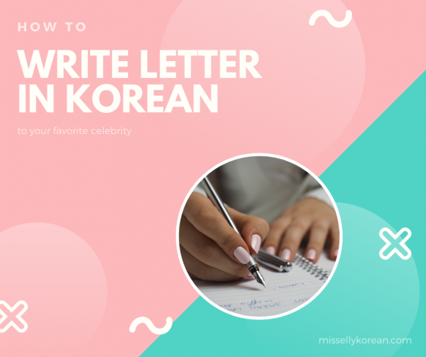 How To Write A Letter In Korean Miss Elly Korean